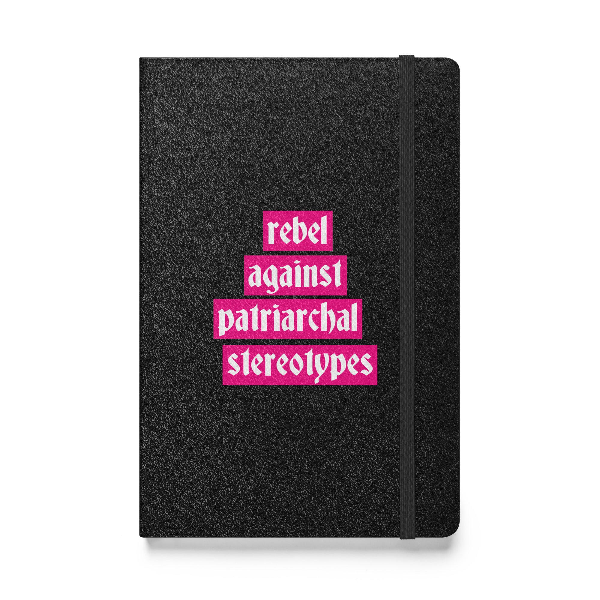 Rebel Against Patriarchal Stereotypes Hardcover Notebook – The Rainbow ...